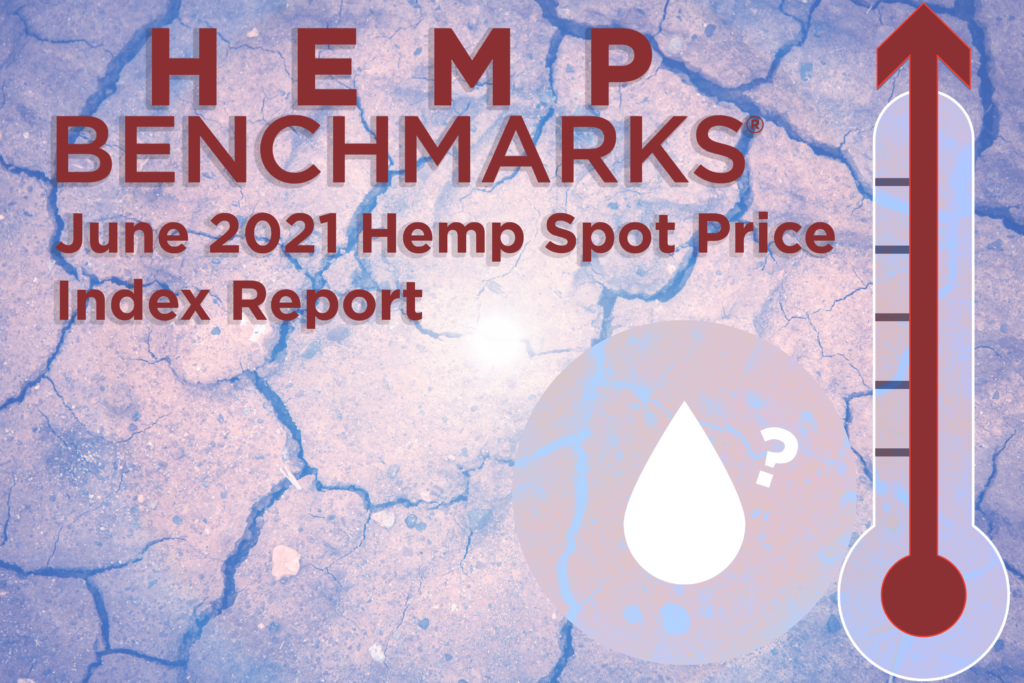June 2021 Hemp Spot Price Index Report - Hemp Benchmarks